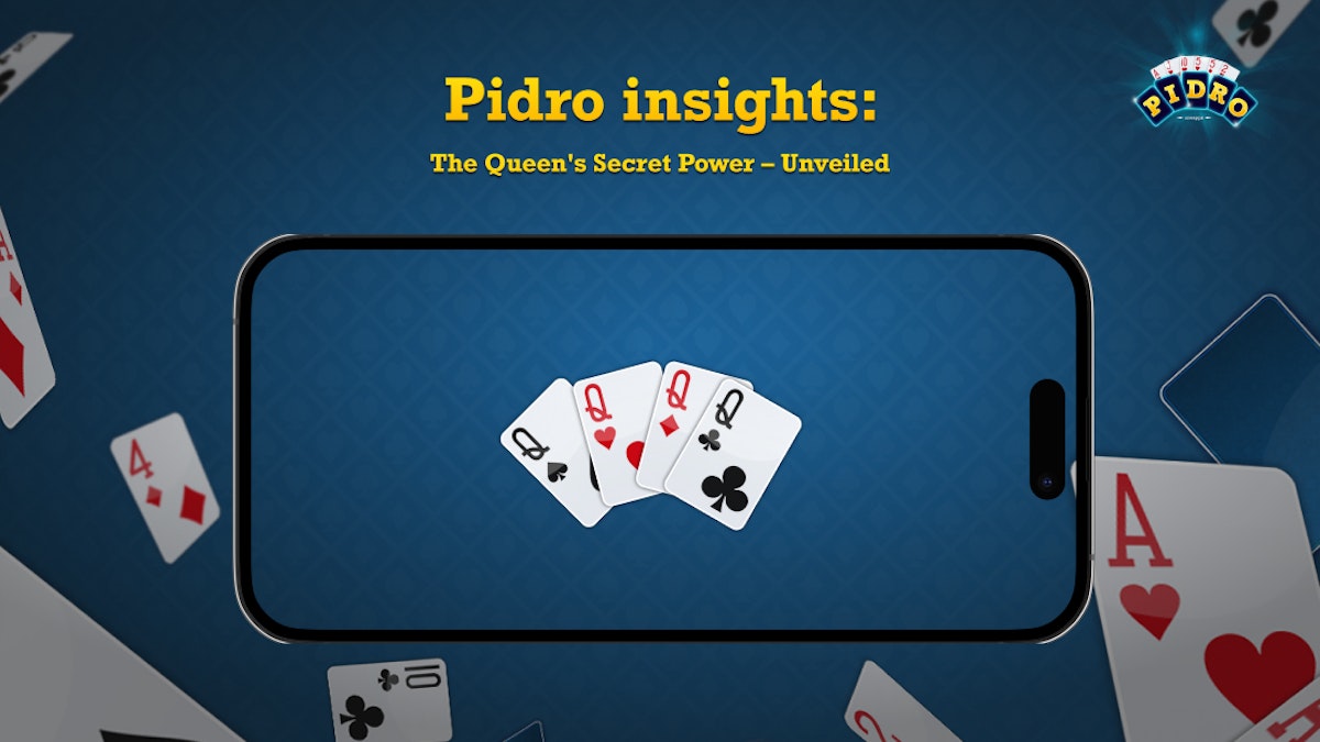 Pidro insights: The Queen's Secret Power in Pidro – Unveiled