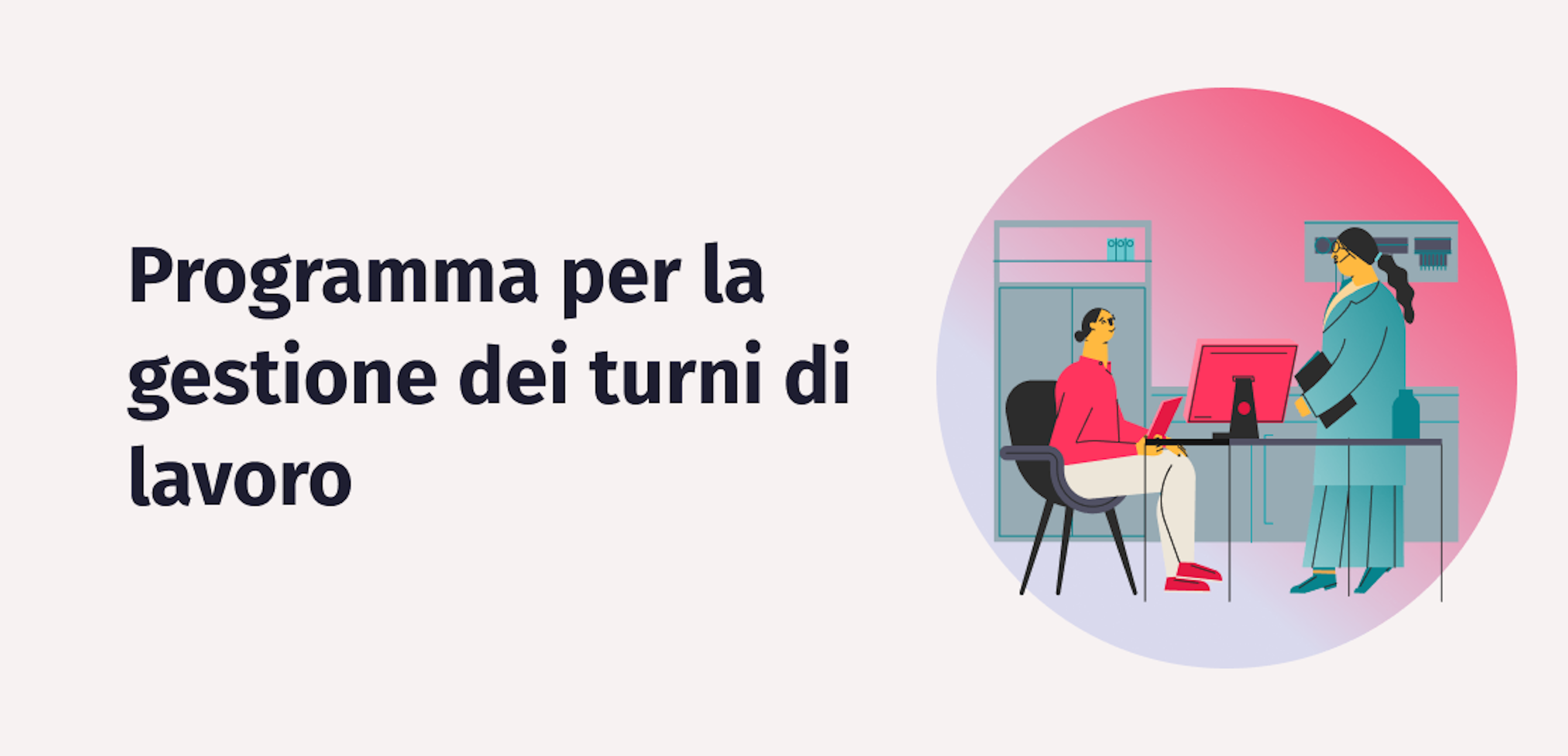 Software per la gestione dei turni semplice ed efficace