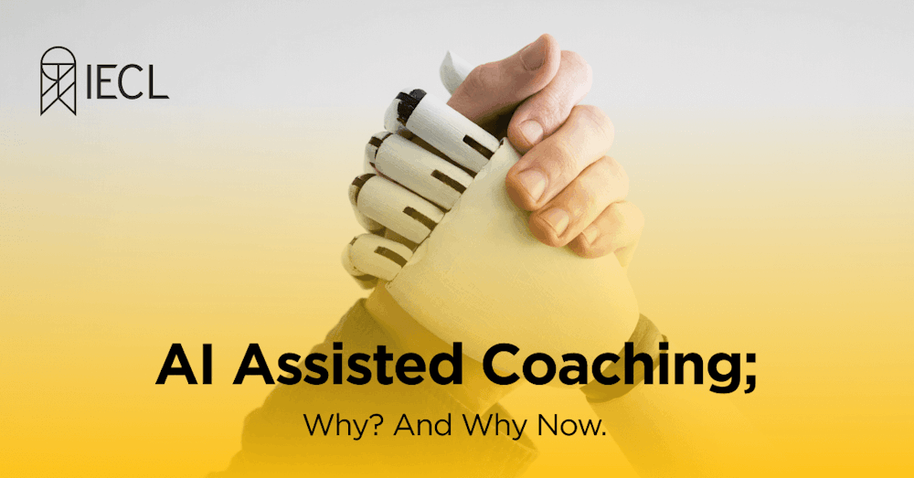 AI Assisted Coaching; Why? And Why Now.