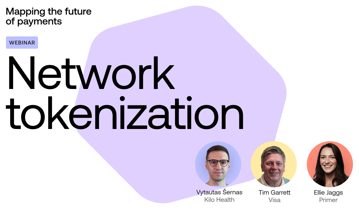 Mapping the Future of Payments: Network Tokenization | Primer