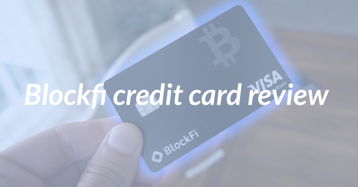 BlockFi Credit Card Review 2022 | dash.fi