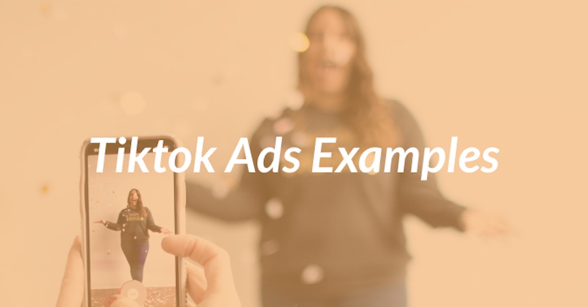 TikTok Ads Examples: Best TikTok Ads of 2022 | dash.fi