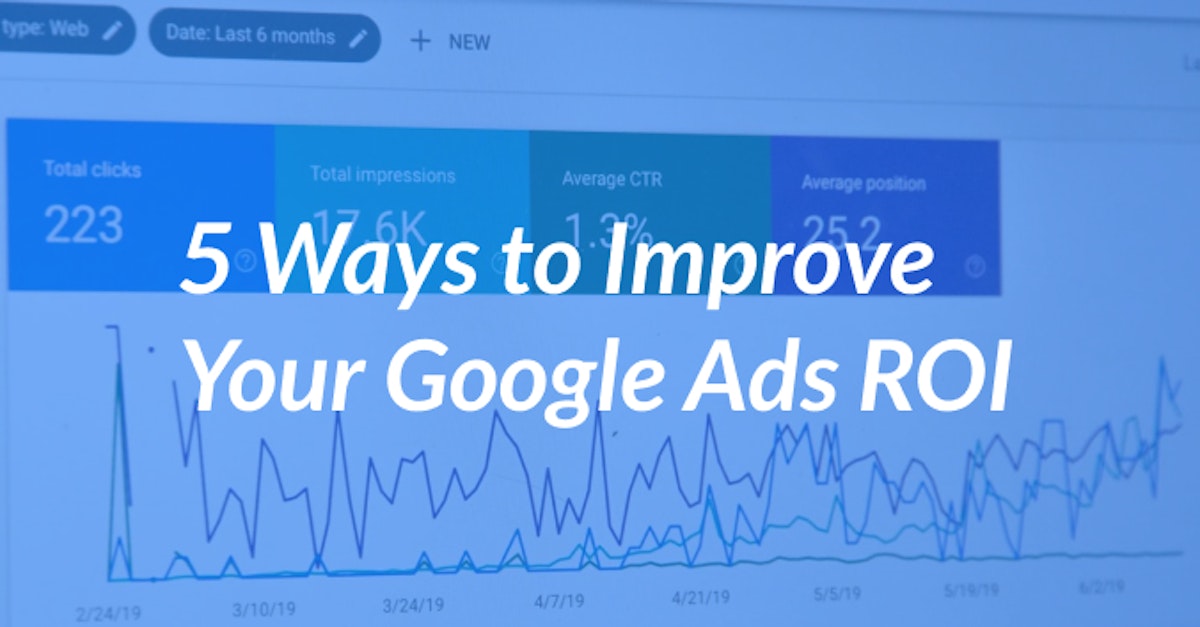 5 Ways to Improve Your Google Ads ROI | dash.fi