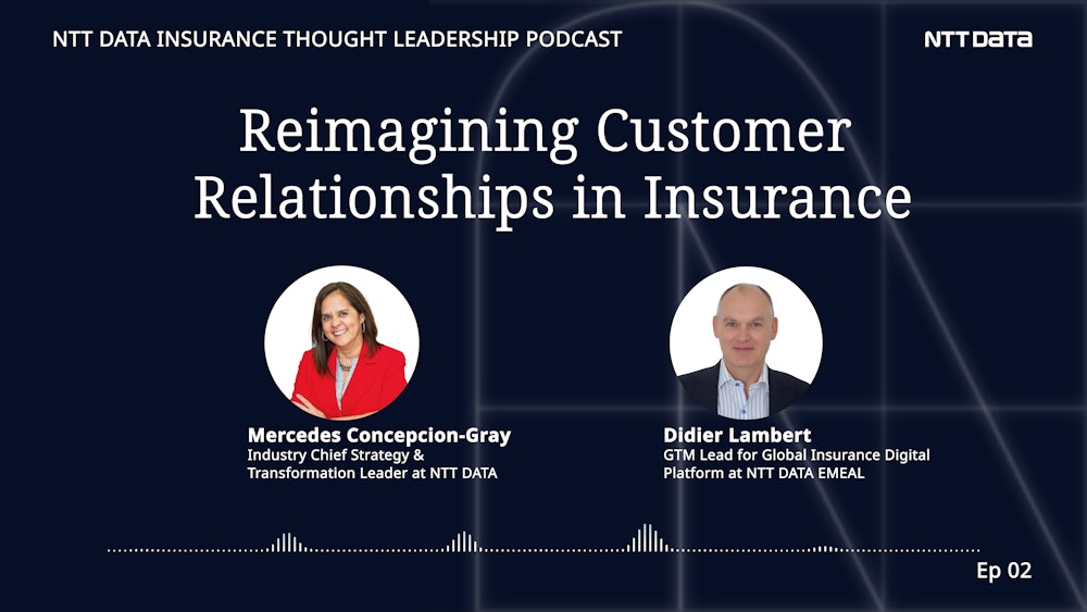 Reimagining Customer Relationships in Insurance