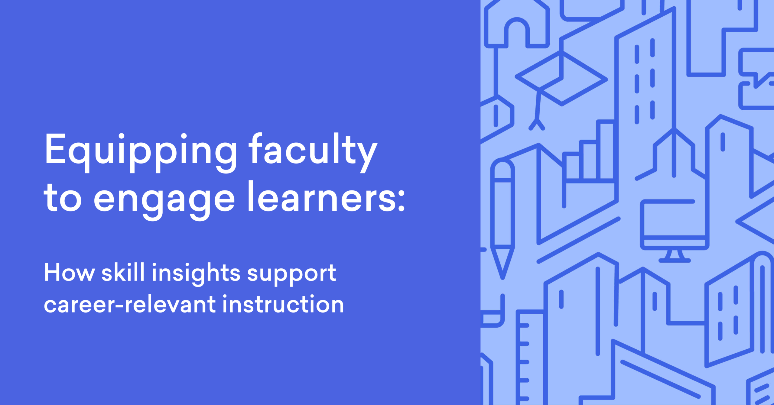 Equipping Faculty to Engage Learners | Lightcast