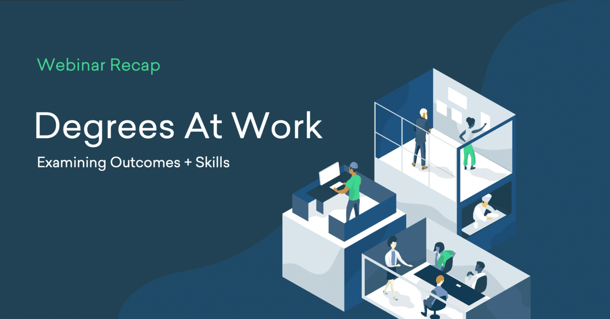 Webinar Recap: Degrees at Work