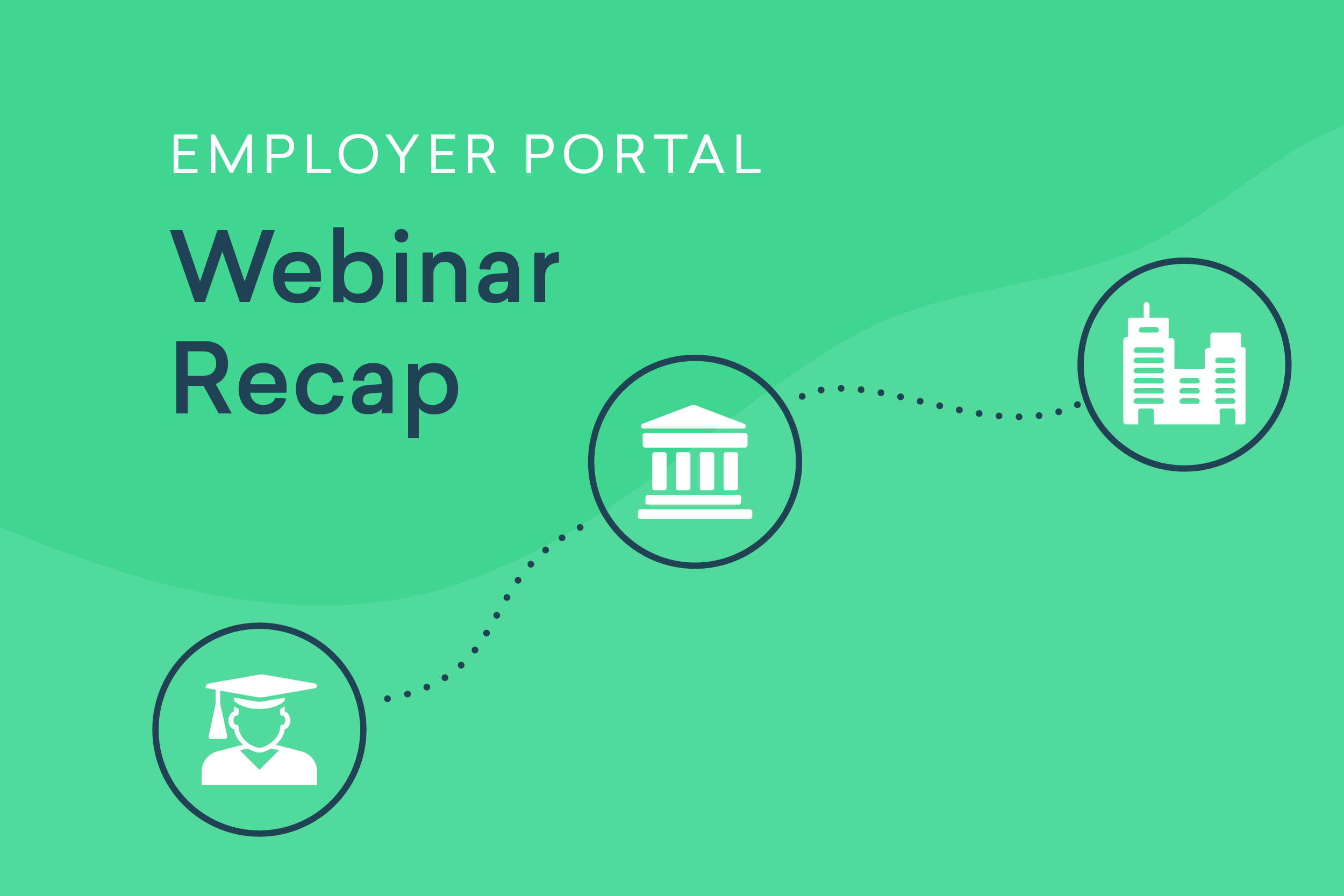 Employer Portal Webinar Recap