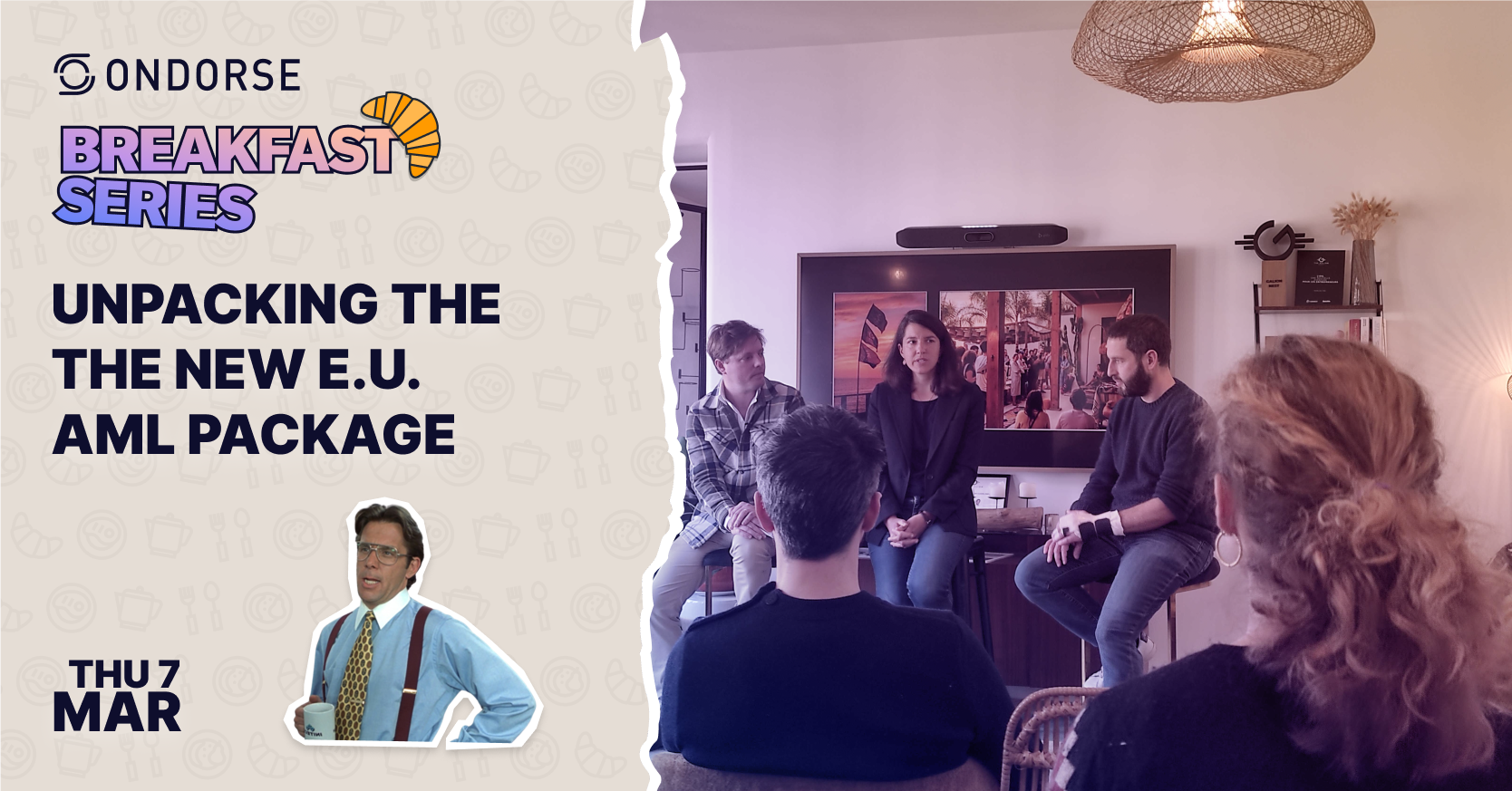 Ondorse • Ondorse Breakfast Series: Unpacking the New E.U. AML package