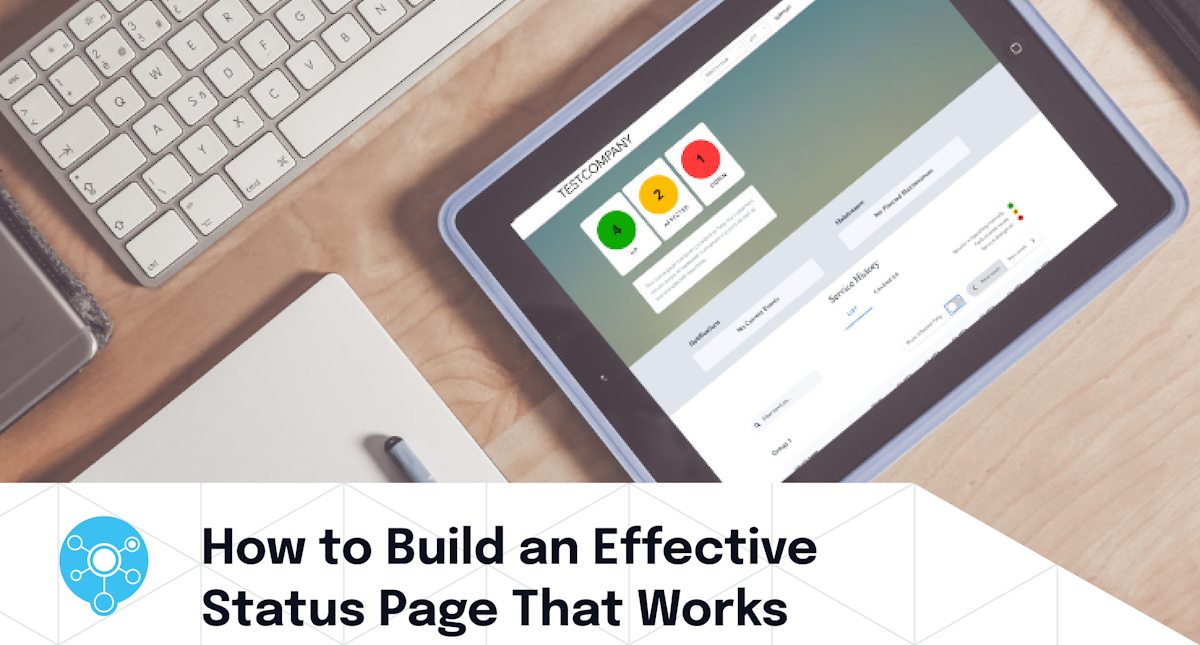 How to Use Status Page to Deliver Bad News to Customers