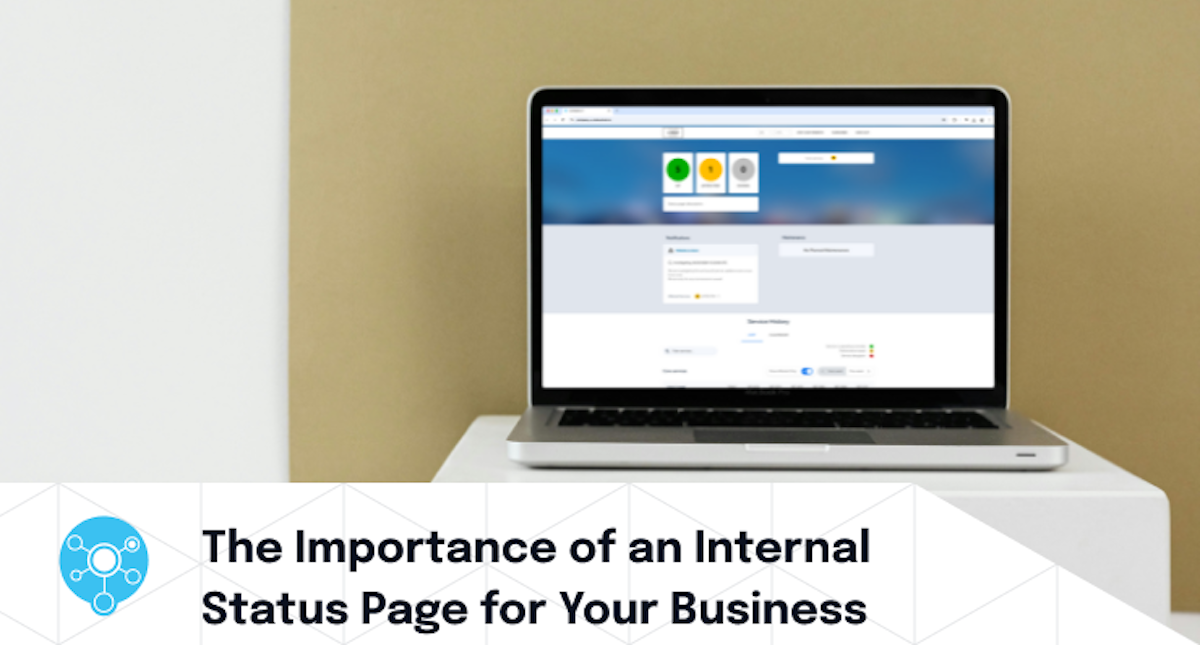The Importance of an Internal Status Page for Your Business