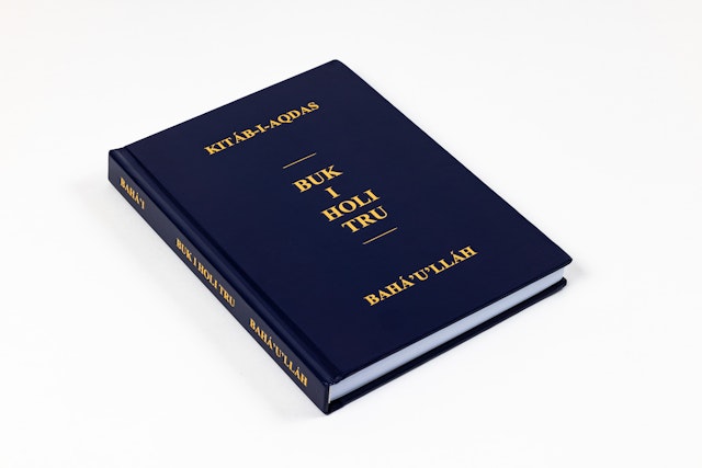 Papua New Guinea: Bahá’í Most Holy Book published in Tok Pisin | BWNS