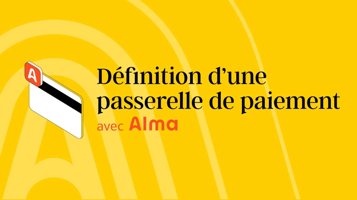 Qu’est-ce qu’une passerelle de paiement ? Définition et rôle