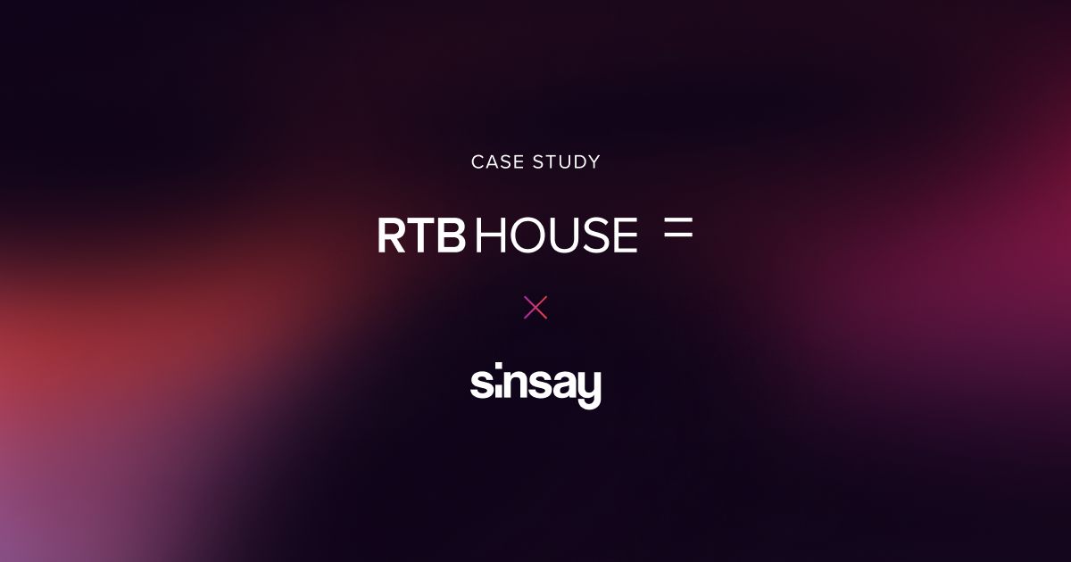 Sinsay - case study | RTB House