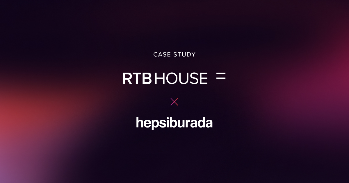 Hepsiburada - case study | RTB House