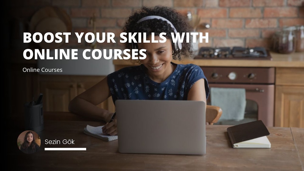 Boost Your Skills With Online Courses | IIENSTITU