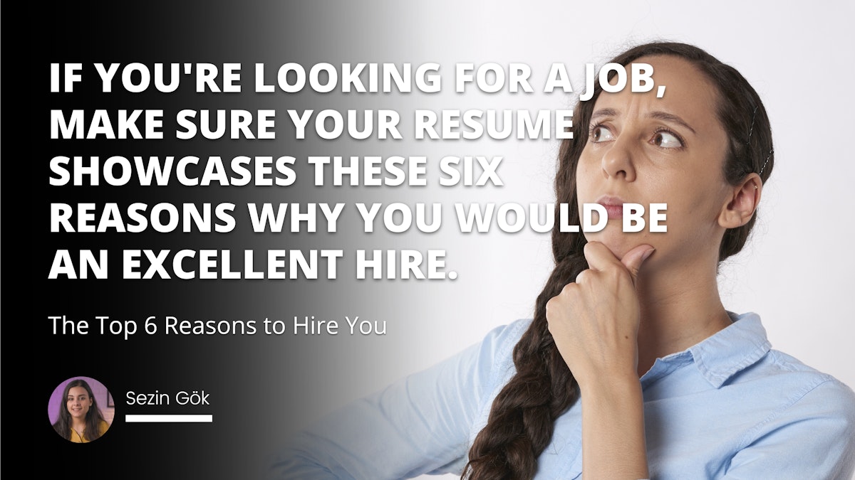 The Top 6 Reasons to Hire You | IIENSTITU
