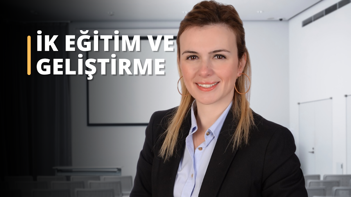 İK Yönetiminde Eğitim ve Geliştirme - %100 Ücretsiz İK Yönetiminde Eğitim ve Geliştirme - %100 Ücretsiz
