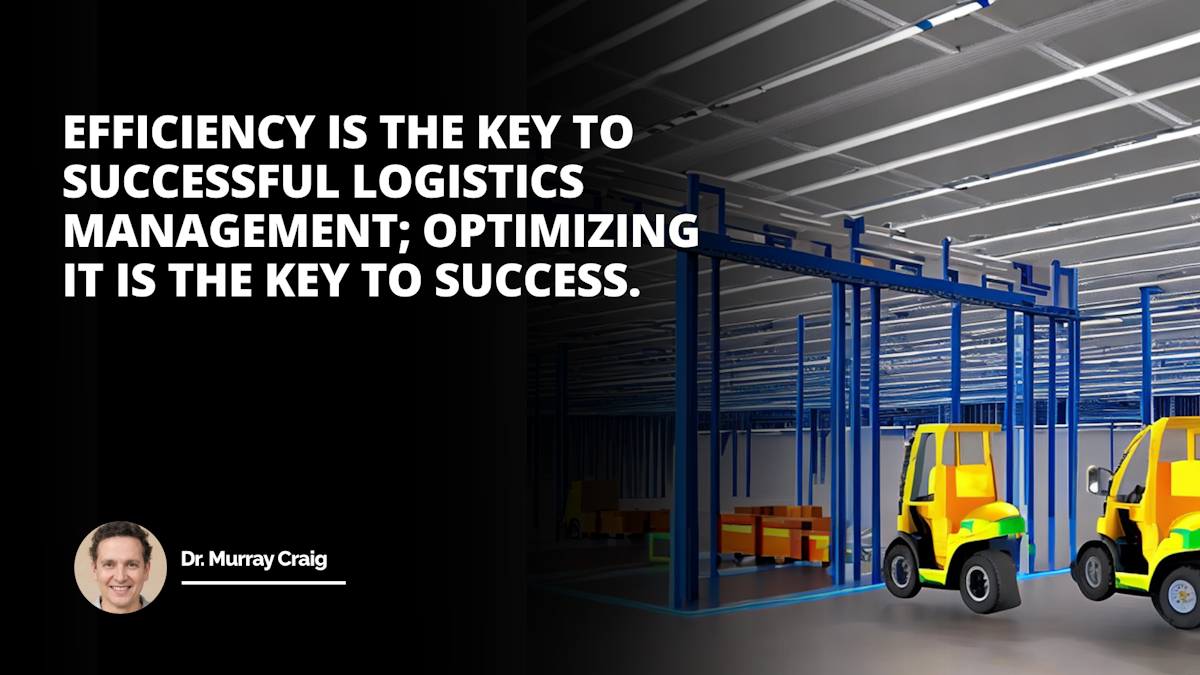 Logistics Management: How to Optimize Efficiency | IIENSTITU