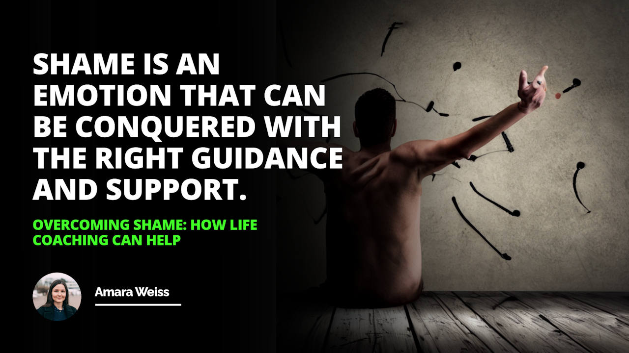 Overcoming Shame: How Life Coaching Can Help | IIENSTITU Overcoming Shame: How Life Coaching Can Help | IIENSTITU