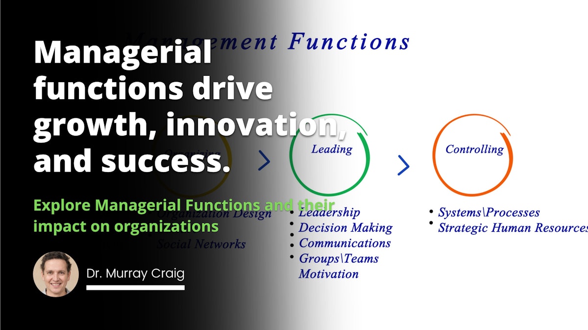 Managerial Functions: Key to Organizational Success