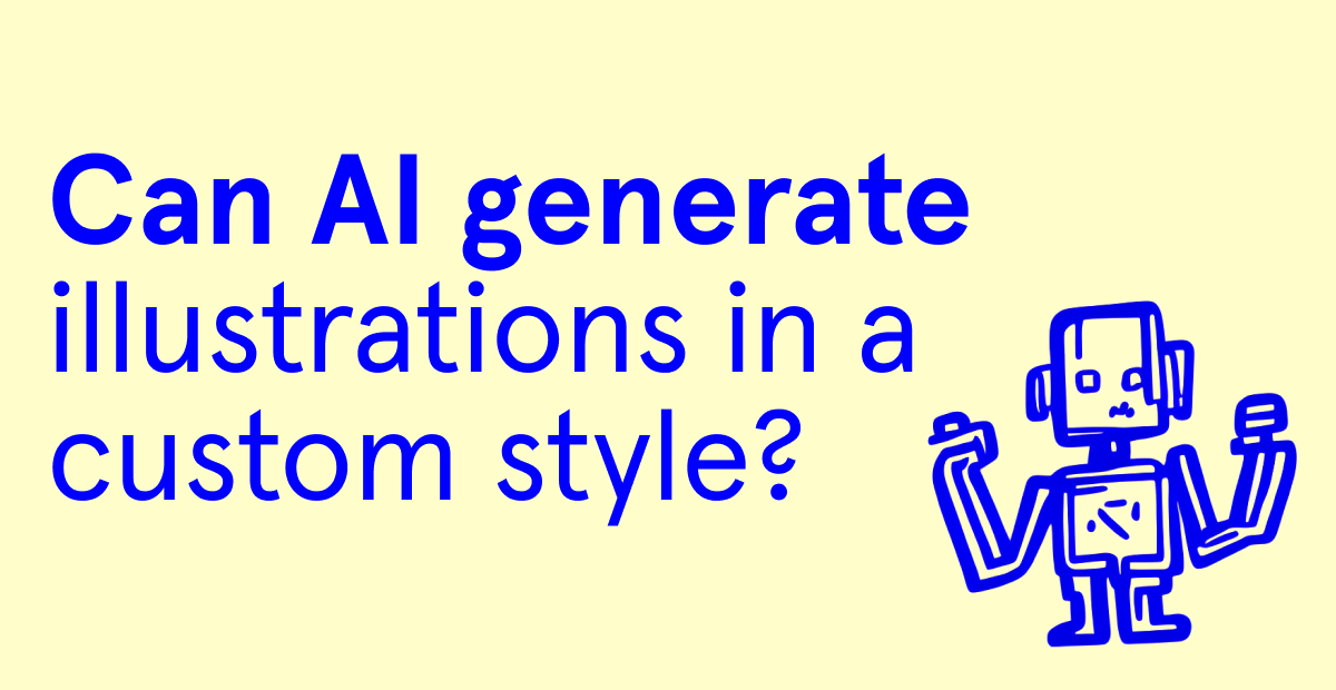 Can Ai Generate Illustrations In A Custom Style Blog