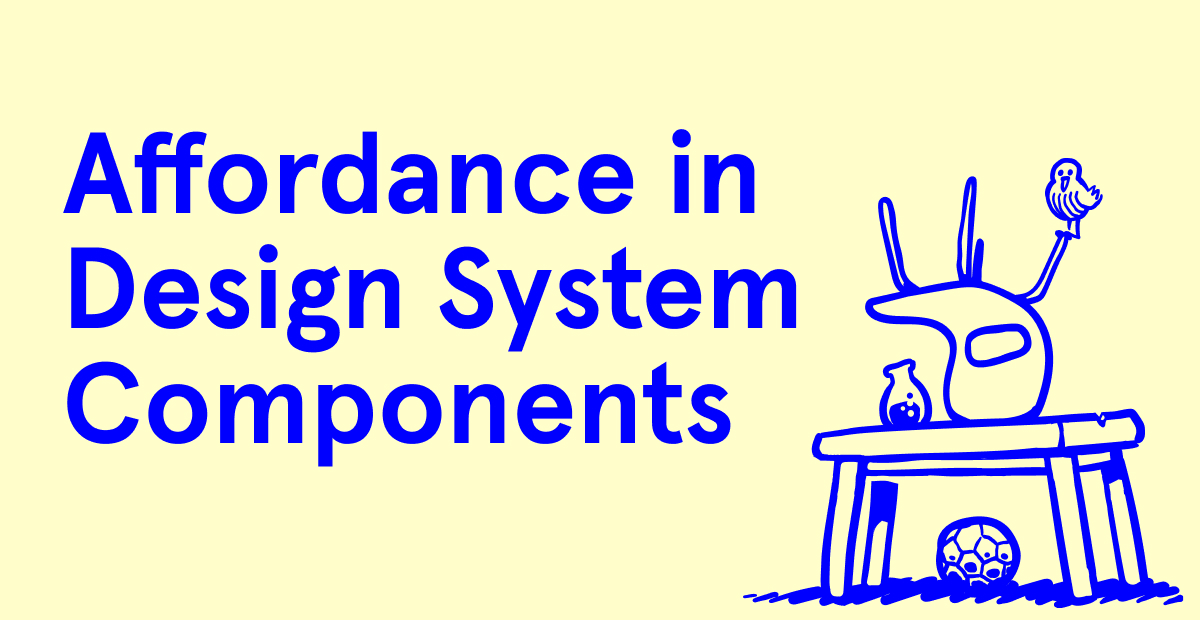 Affordance in Design System Components | De Voorhoede