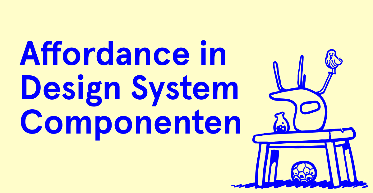 Affordance in Design System Componenten | De Voorhoede
