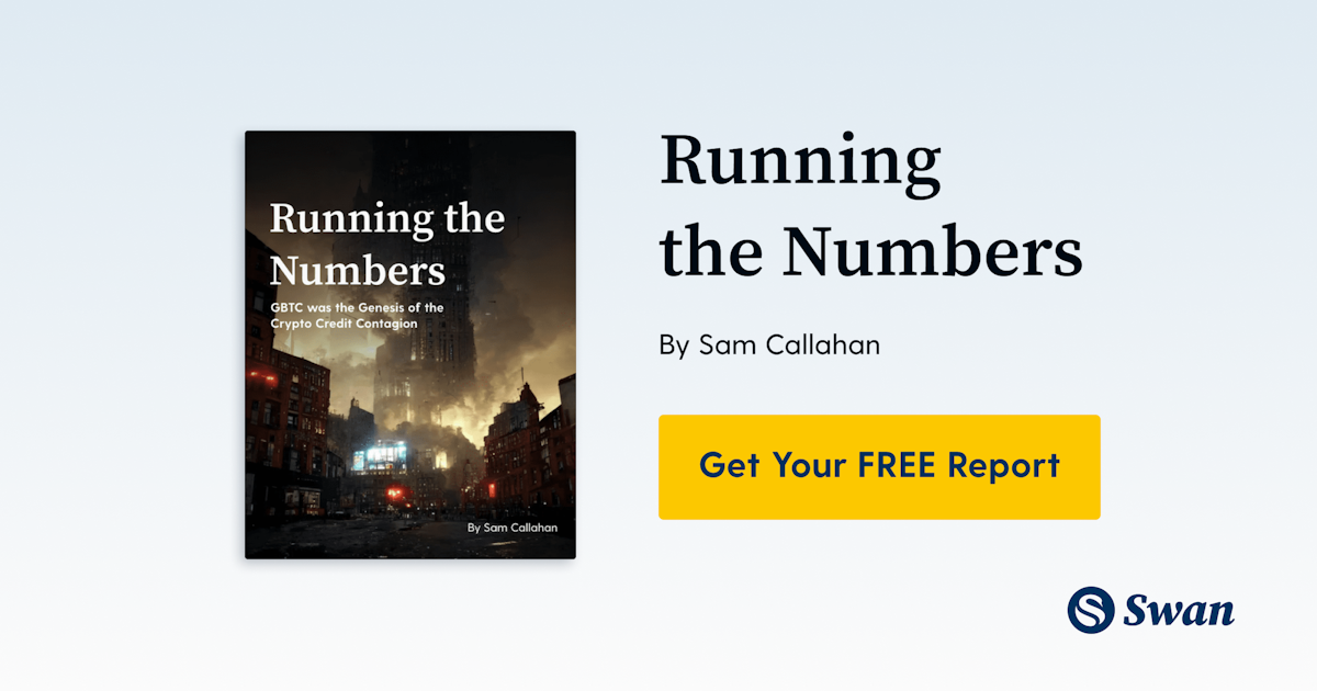 Running the Numbers, get your FREE copy - Swan Bitcoin