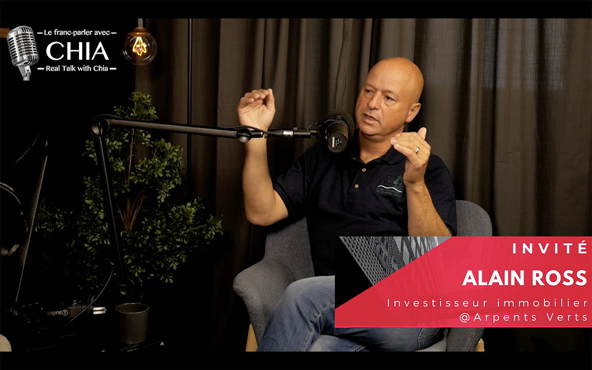 Real Talk with CHIA #16: Alain Ross | CHIA Commercial - CHIA Immobilier ...