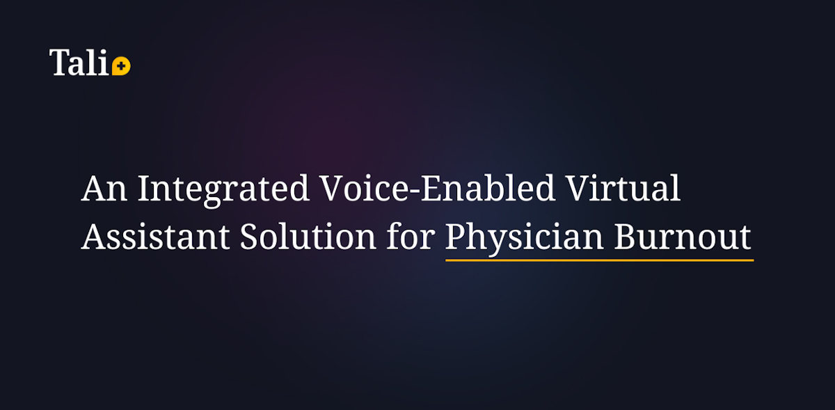 An Integrated Voice-Enabled Virtual Assistant Solution for Physician ...