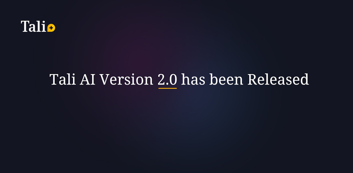 Tali AI Version 2.0