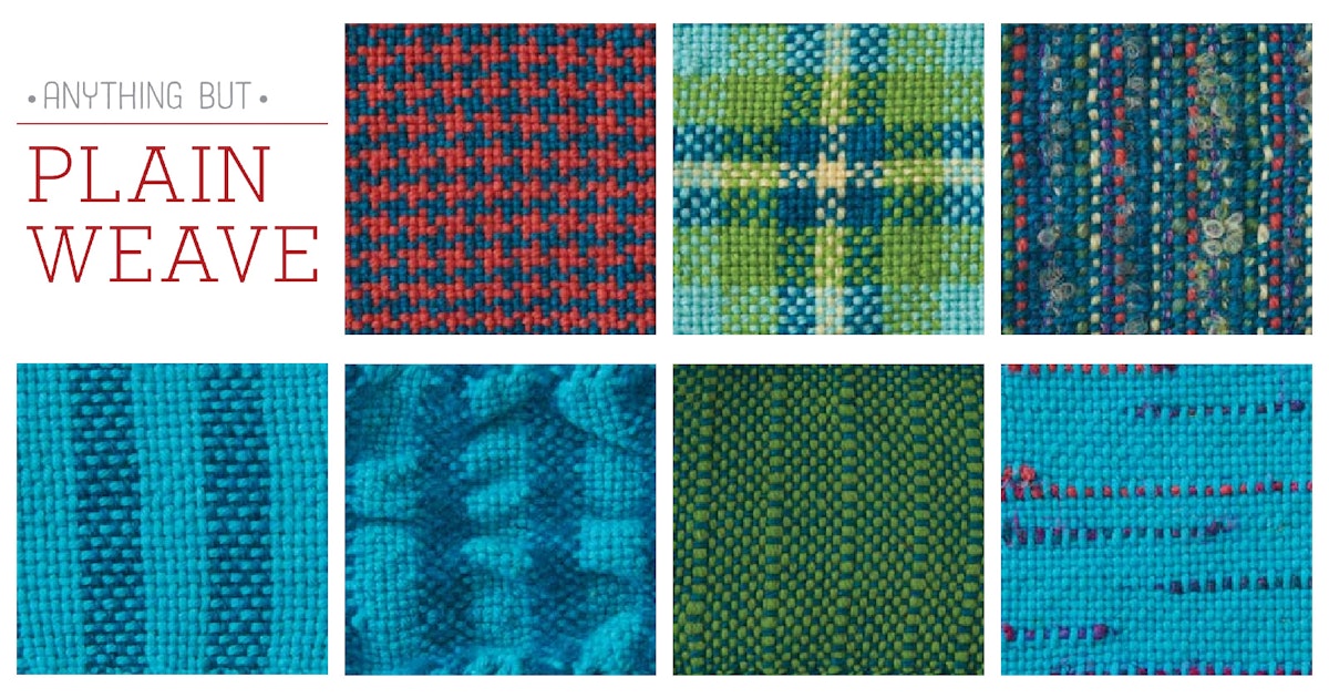 6 More Ideas to Take You Beyond "Plain" Weave | Little Looms
