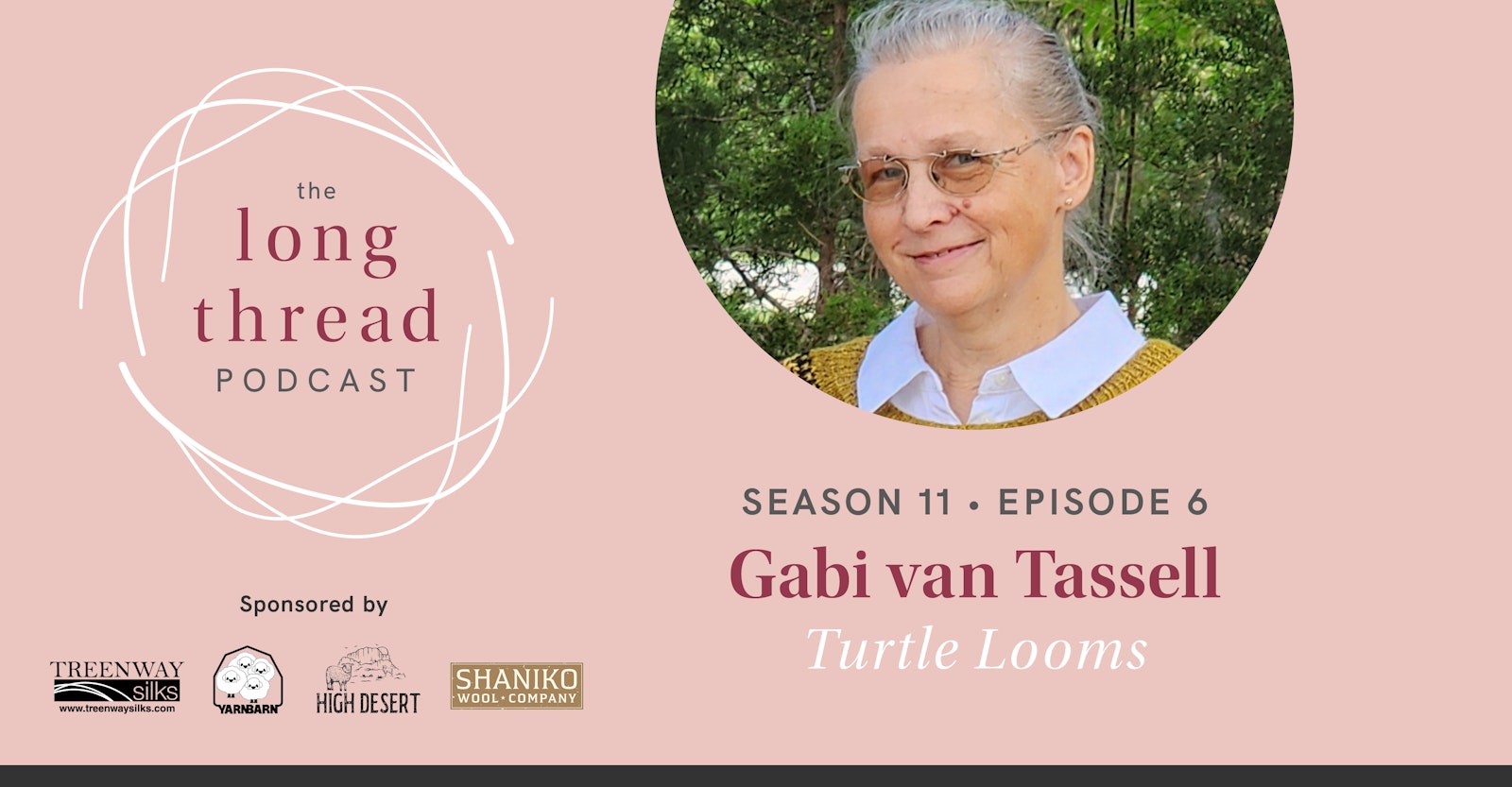 Long Thread Podcast: Gabi van Tassell | Little Looms