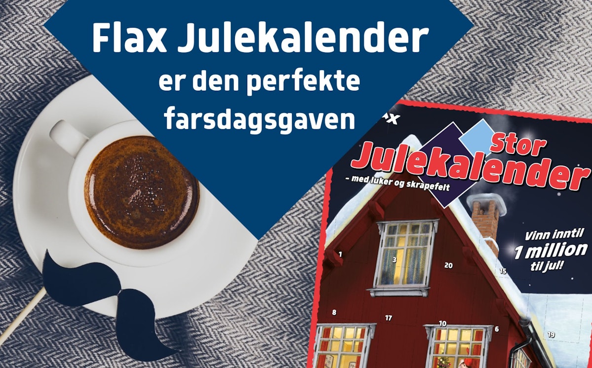 Gi Flax Julekalender i farsdagsgave | Norsk Tipping