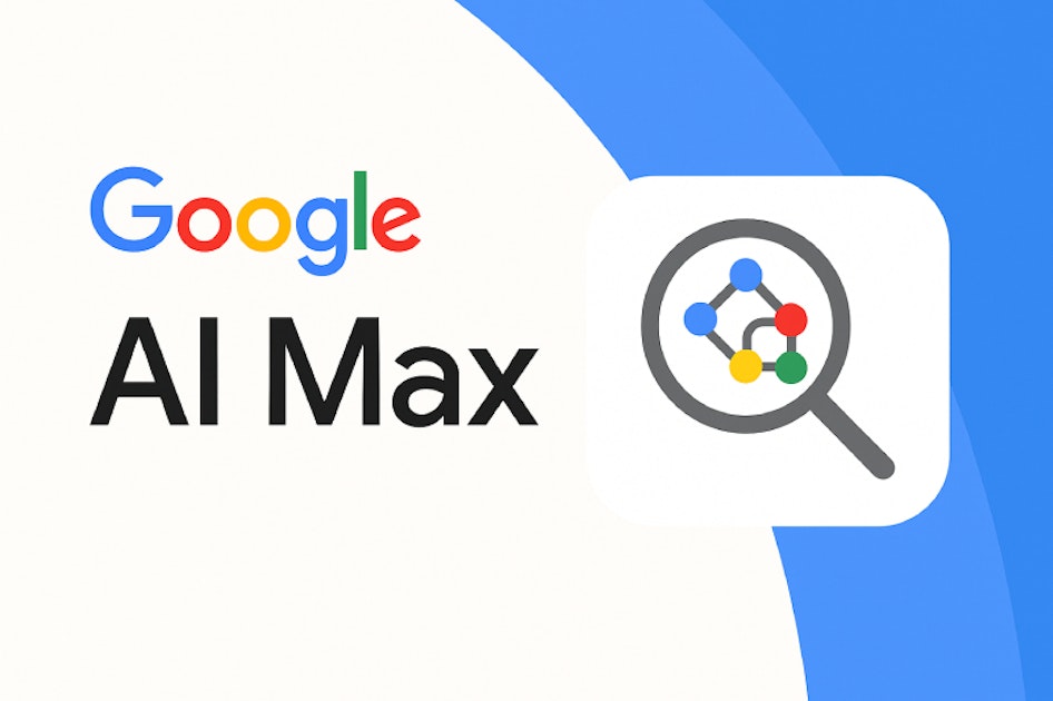 Google lance AI Max pour les campagnes de recherche