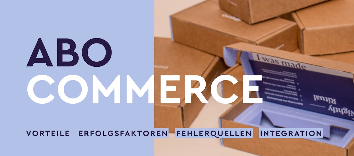 Abo-Commerce: Wie Sie durch mehr Kundenbindung Ihren Umsatz steigern