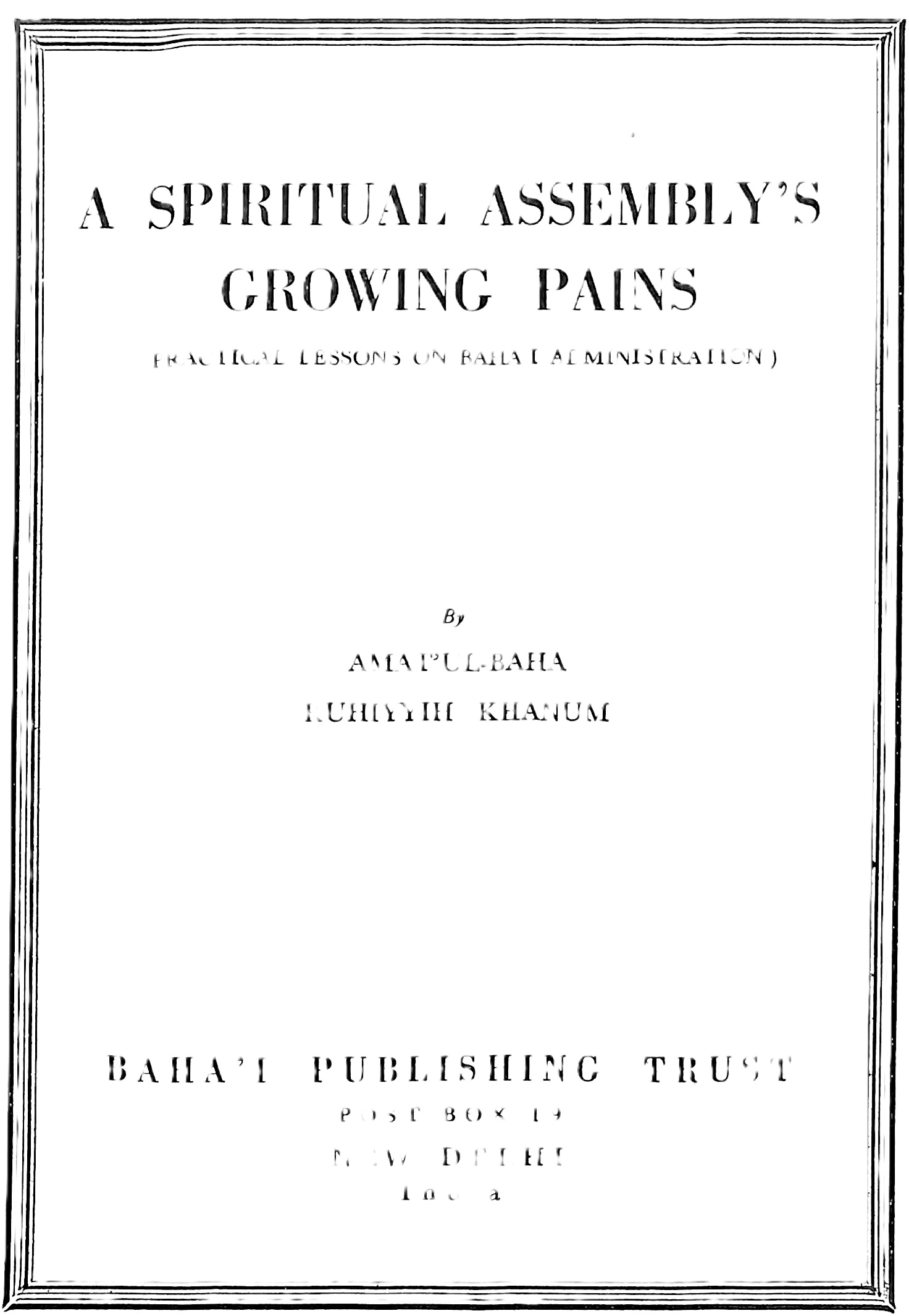 A Spiritual Assembly's Growing Pains | Afnan Library