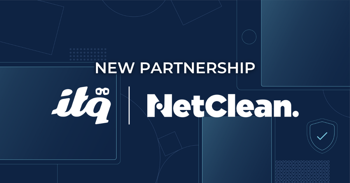 ITQ establishes an exclusive partnership with NetClean