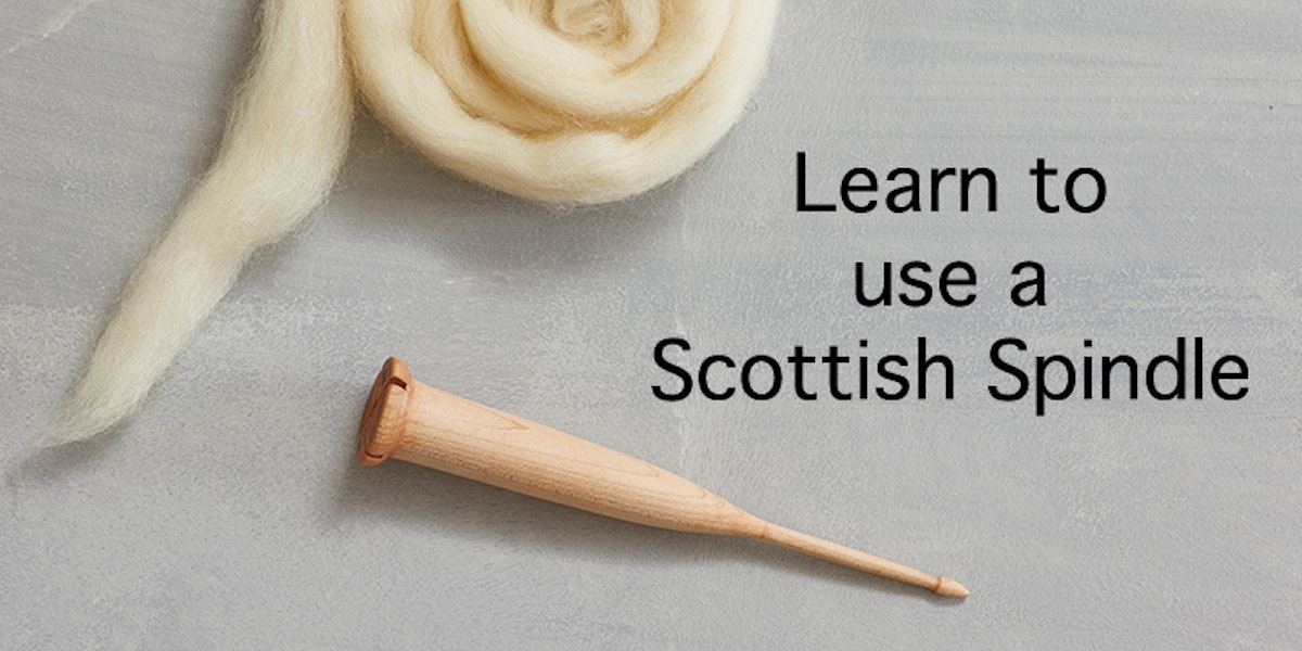 Try Spinning on a Scottish Spindle | Spin Off