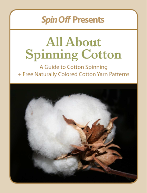 All About Spinning Cotton + 4 Patterns Using Cotton Yarn | Free eBook ...
