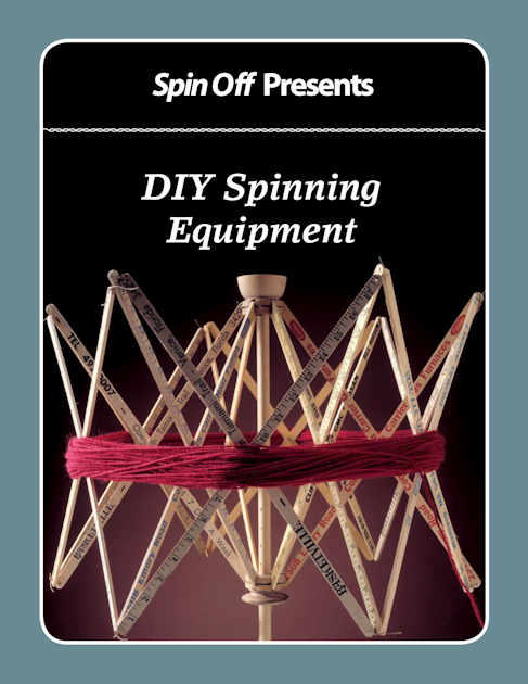 DIY Spinning Equipment: Make a Yarn Balance, Niddy-Noddy, Swift, and ...