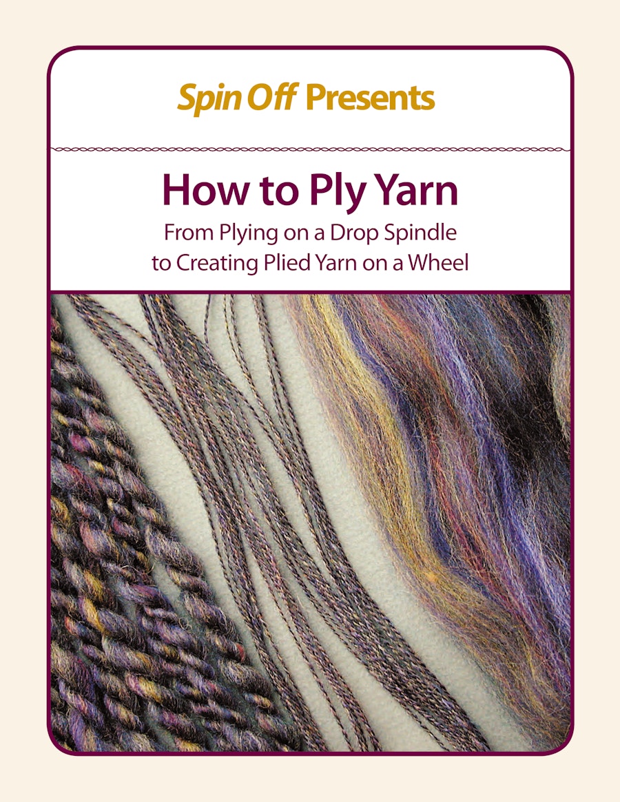 How to Ply: A Guide to Plying on a Spindle or Wheel | Free eBook | Spin ...