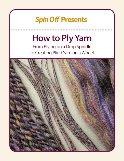 How to Ply: A Guide to Plying on a Spindle or Wheel | Free eBook | Spin ...