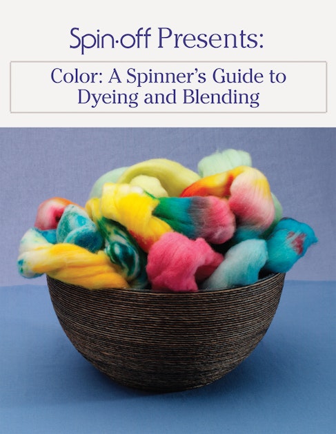 Color: A Spinner's Guide to Dyeing and Blending eBook | Spin Off Library