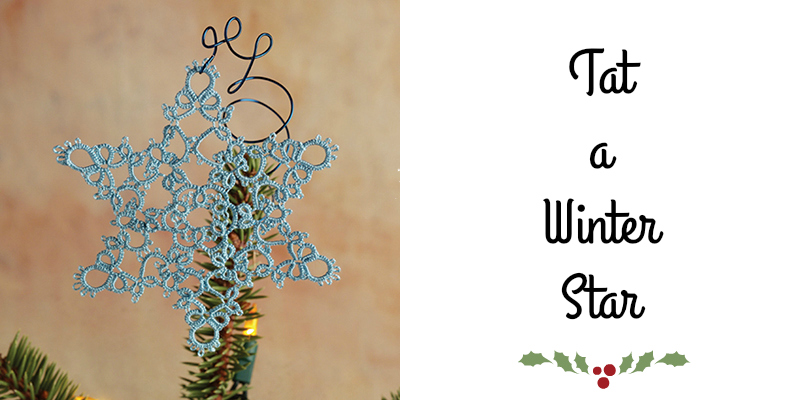 You Need to Try Tatting: Tat a Winter Star | PieceWork