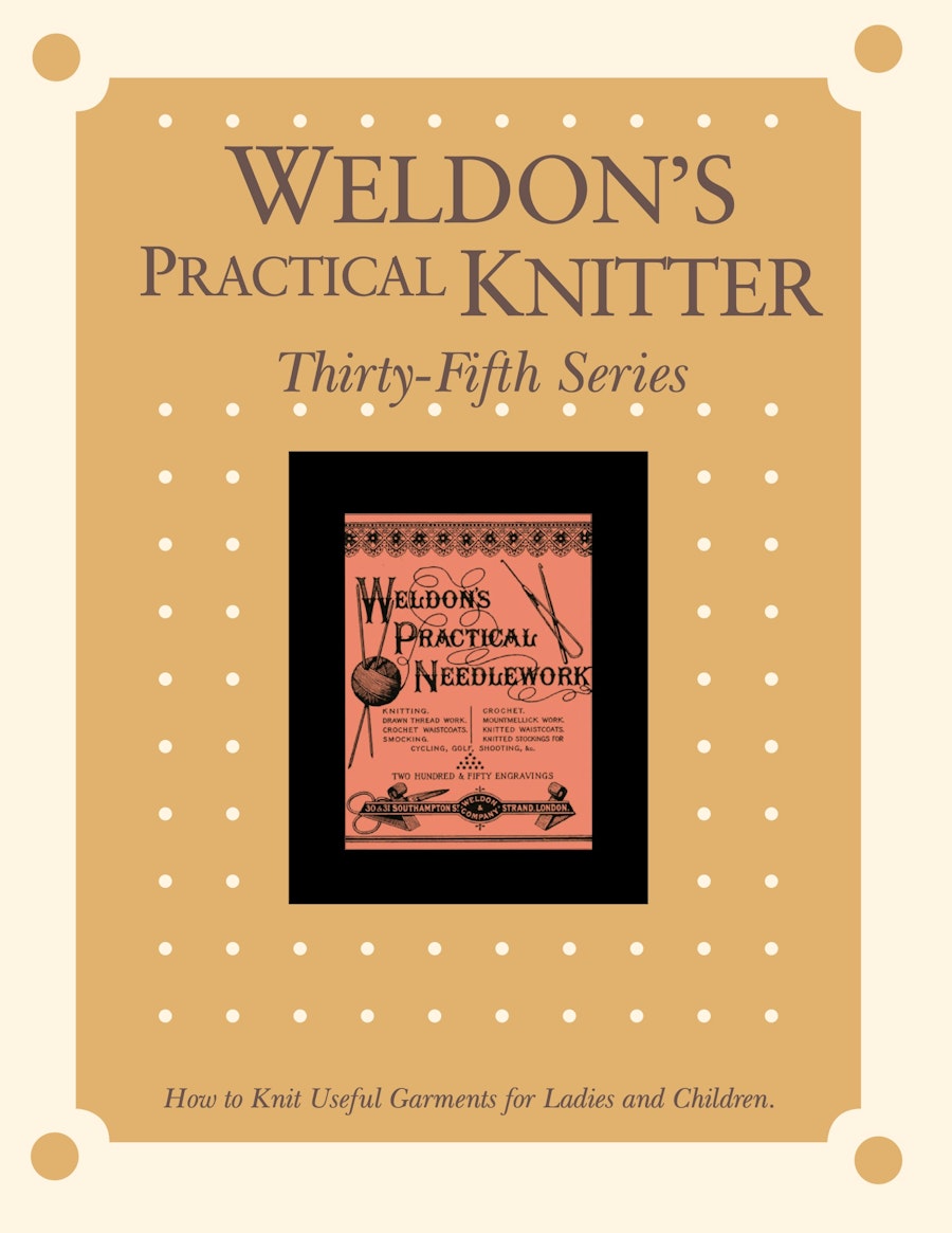 Weldon's Practical Knitter, Series 35 | PieceWork Library