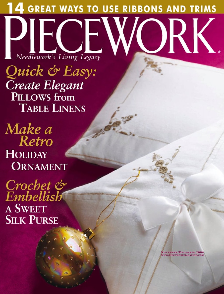 PieceWork November/December 2006 | PieceWork Library