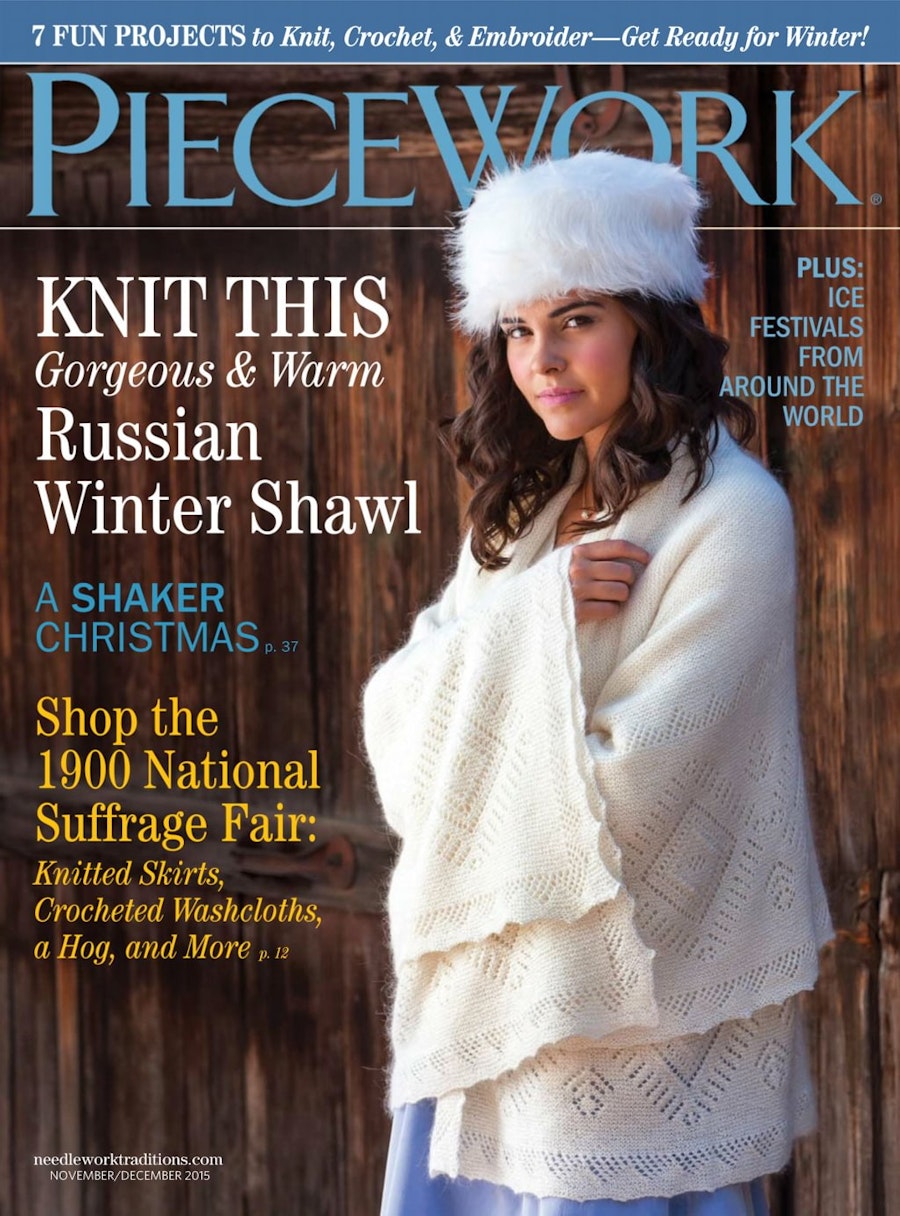 PieceWork November/December 2015 | PieceWork Library