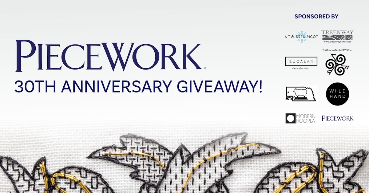 PieceWork’s 30th Anniversary Giveaway | PieceWork