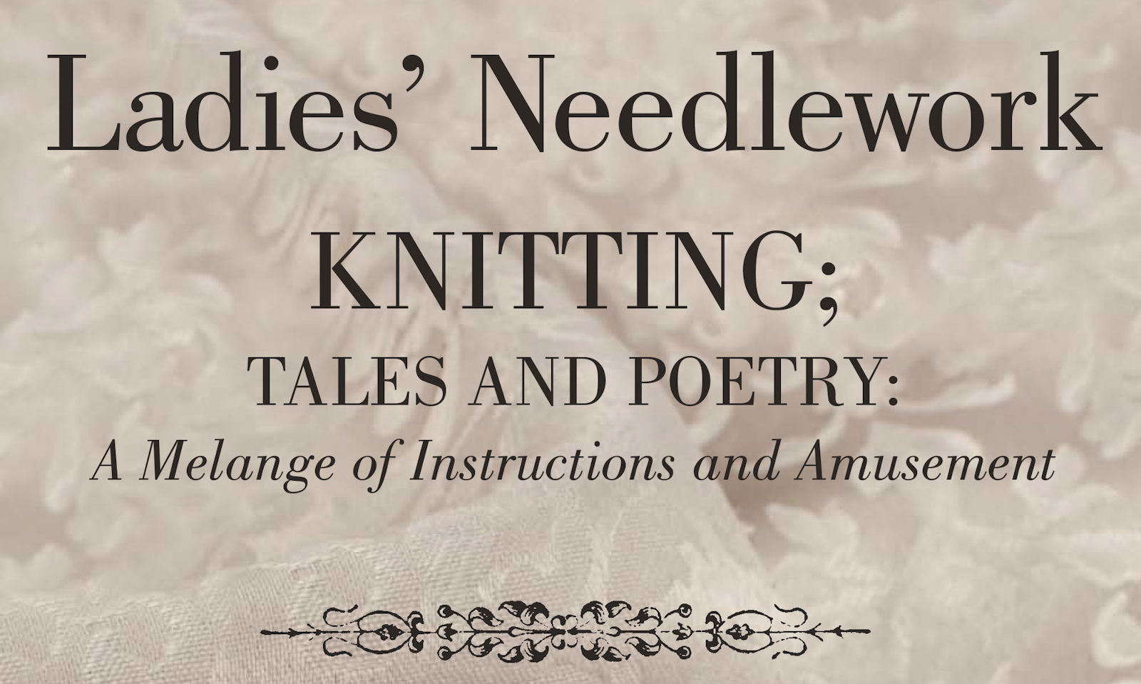 Those Weird Victorians! The Origin of Knitting Poem | PieceWork